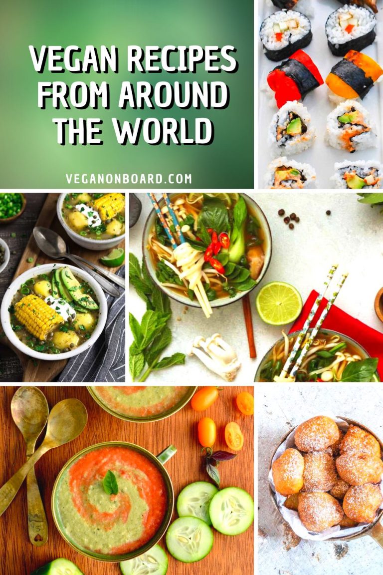 50+ Vegan Recipes from Around the World - Vegan on Board